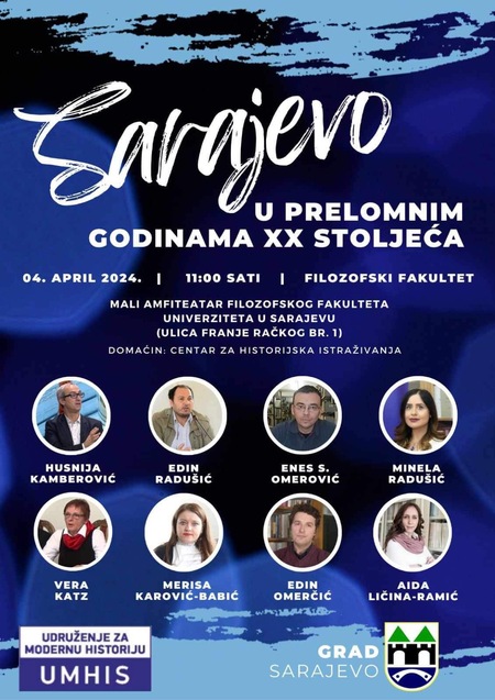 Najava panel diskusije "Sarajevo u prelomnim godinama 20. stoljeća" | Univerzitet u Sarajevu