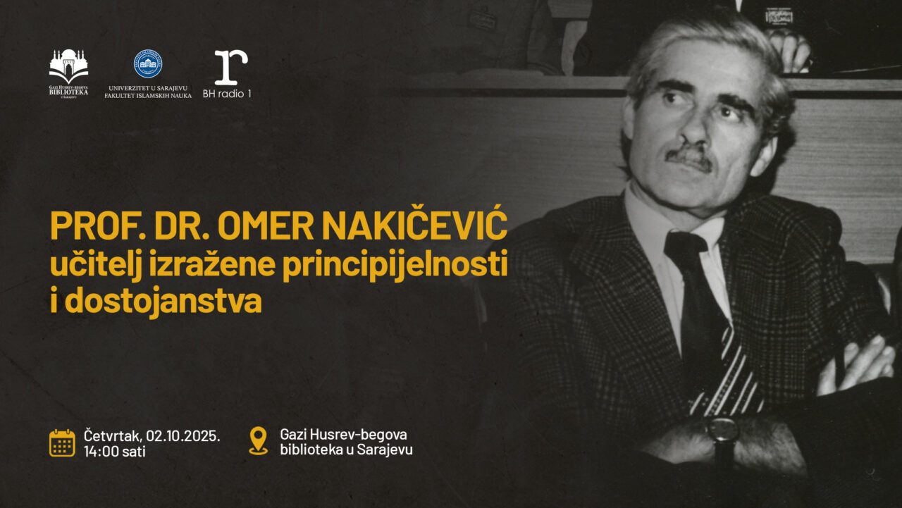 Fakultet islamskih nauka UNSA | Sjećanje na emeritusa prof. dr. Omera ...