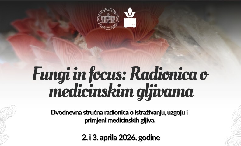 Fungi in focus: Radionica o medicinskim gljivama | Univerzitet u Sarajevu